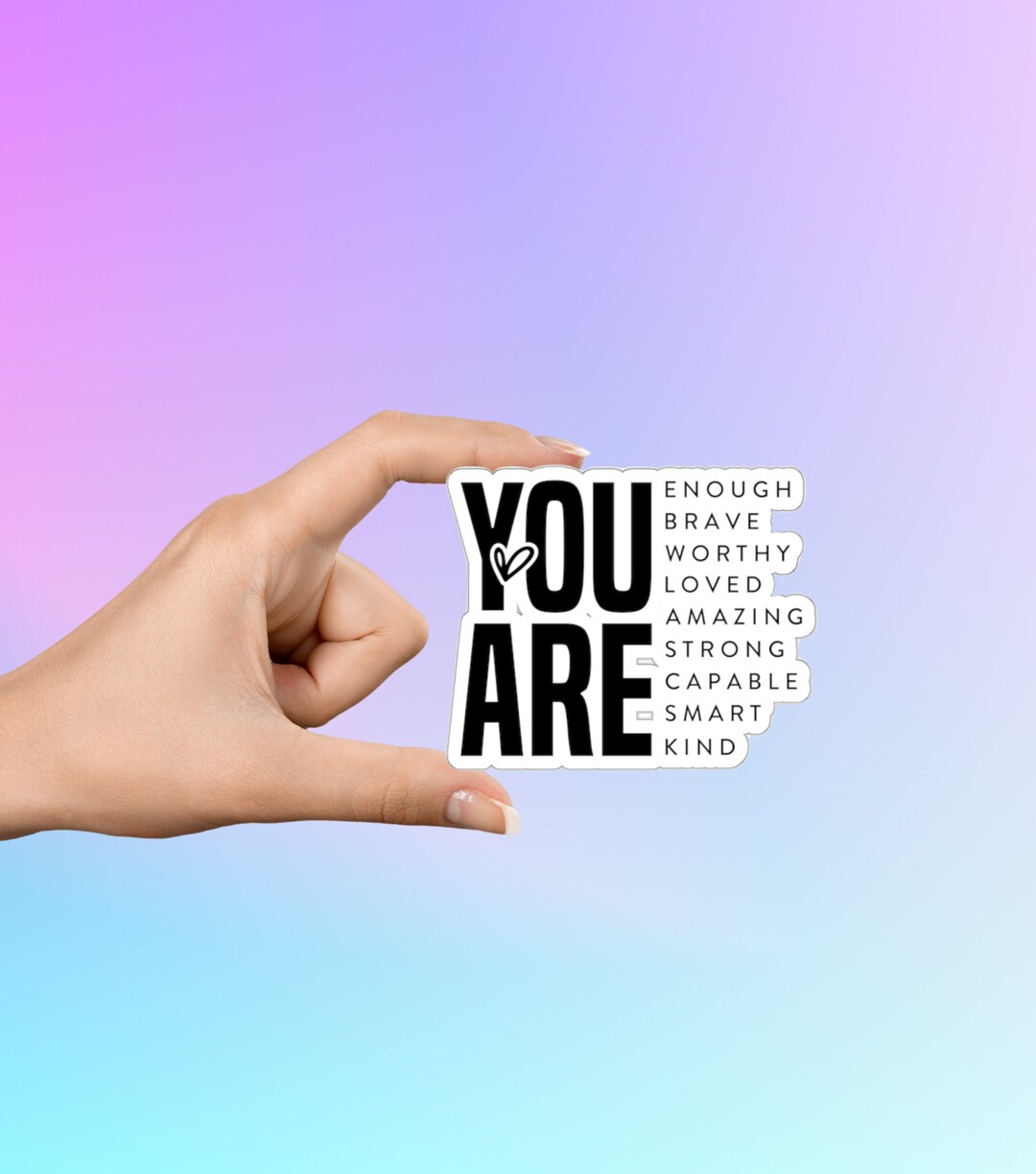 You Are Sticker, Inspirational Stickers, Feel Good Stickers, Journal ...