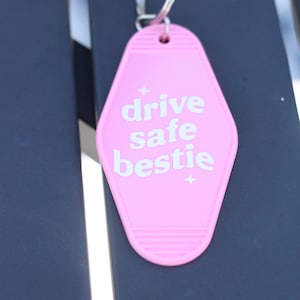 Drive Safe Bestie Keychain - Etsy
