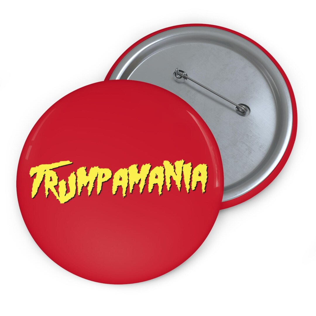 Trumpamania Pin Button, Trump 2024, Hulk Hogan, 1776, America, MAGA ...