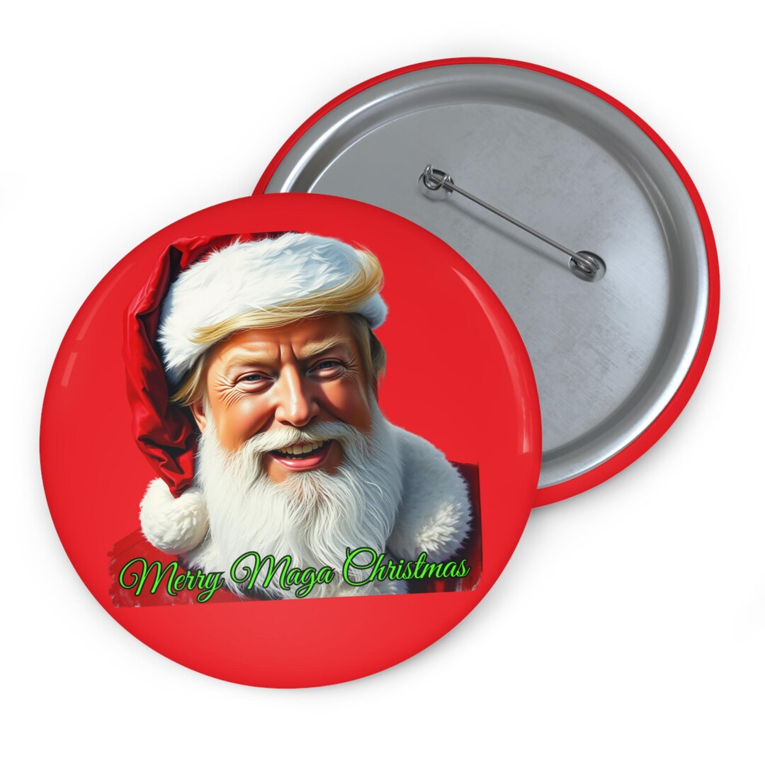 Trump Claus Merry Maga Christmas Pin Button, MAGA, Trump 2024 ...