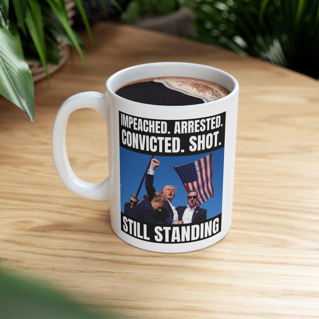 Trump Still Standing, 2024, 11oz, 15oz, Coffee, Tea, Trump 2024, 1776 ...