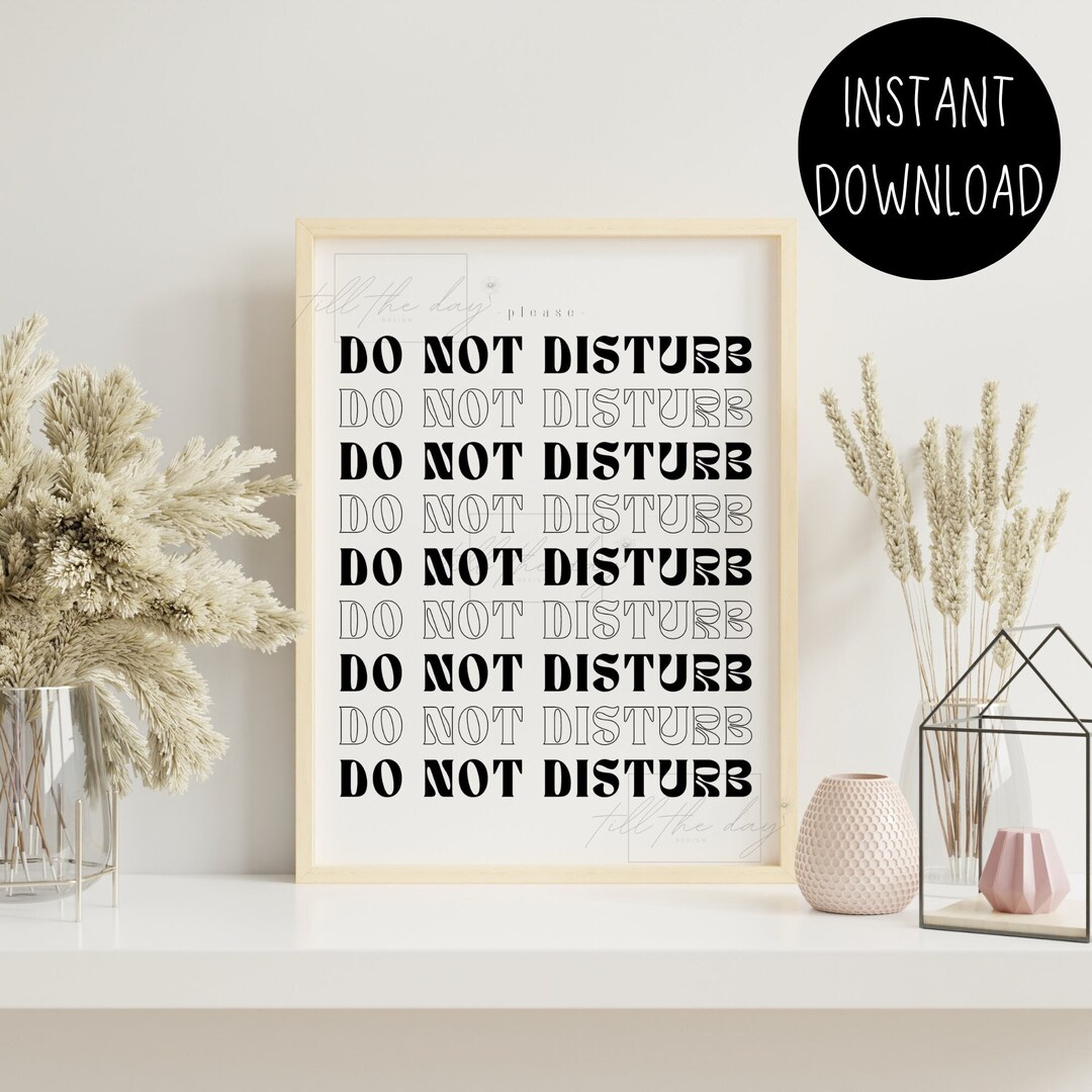 Do Not Disturb Printable Sign Wall Art Instant Download I PDF & JPG 5 X ...