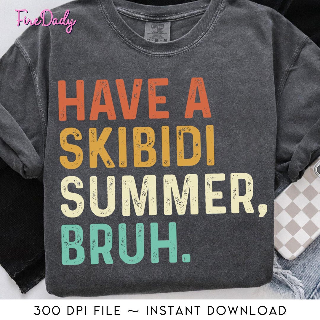 Have A Skibidi Summer Bruh, Skibidi Last Day of School Png, Skibidi ...