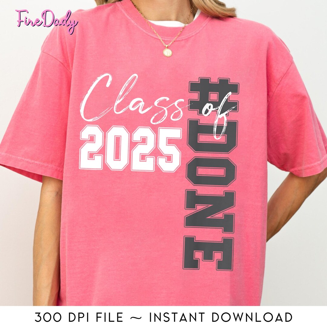 Done Class of 2025 Graduate Png, Funny 2025 Graduation Seniors Digital ...