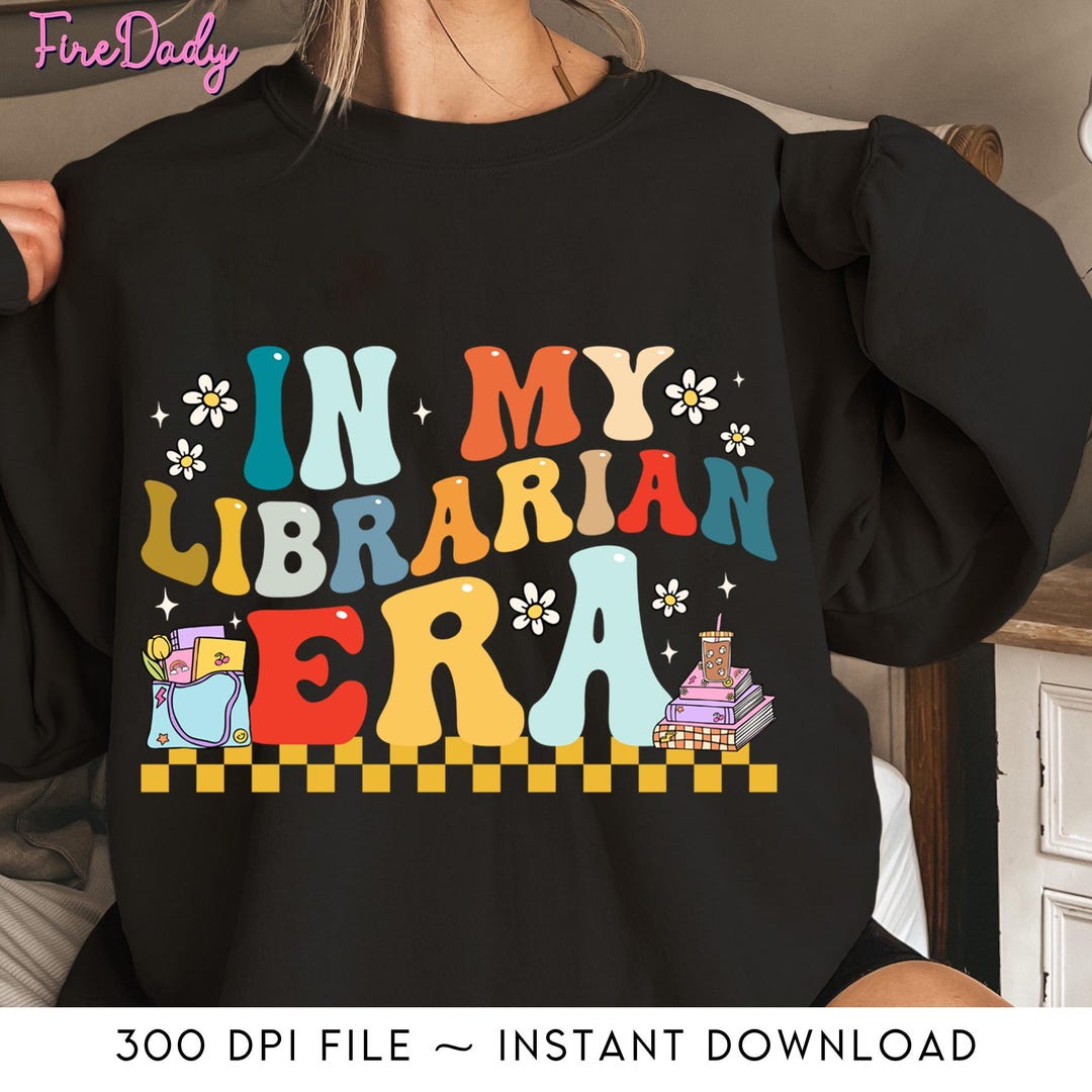 In My Librarian Era Png, Back to School Png, Trendy First Day of School ...