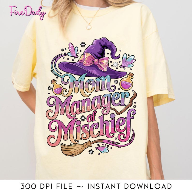 Mom Manager of Mischief Png, Women Magical Png, Funny Mothers' Day Png ...