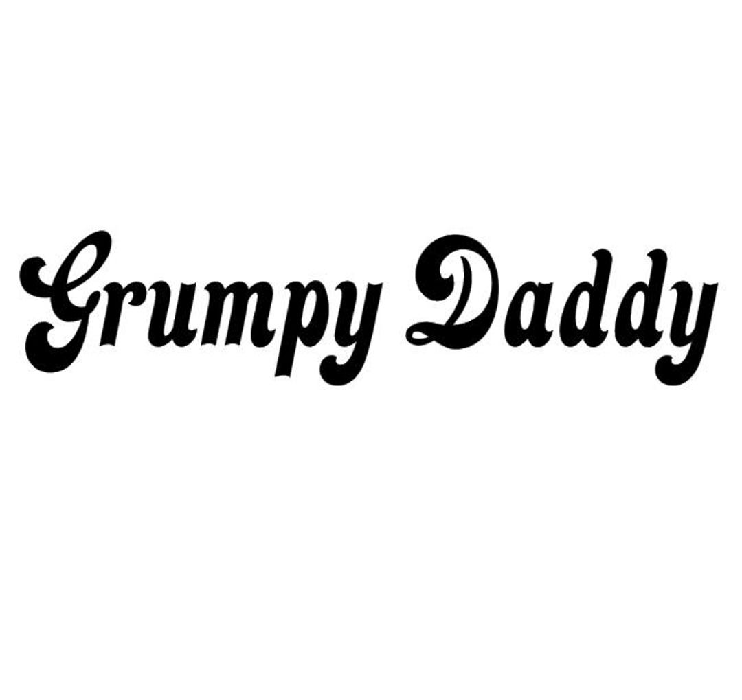 Grumpy Daddy Script Decal, BDSM, Brat Tamer, Daddy Dom, Fetish Life ...