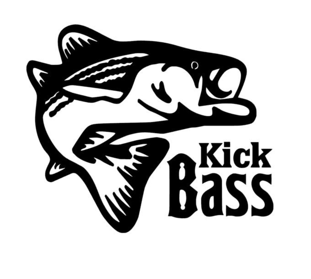 Kick Bass Fishing Decal, Fishing Enthusiast, Outdoor Adventure, Fishing ...