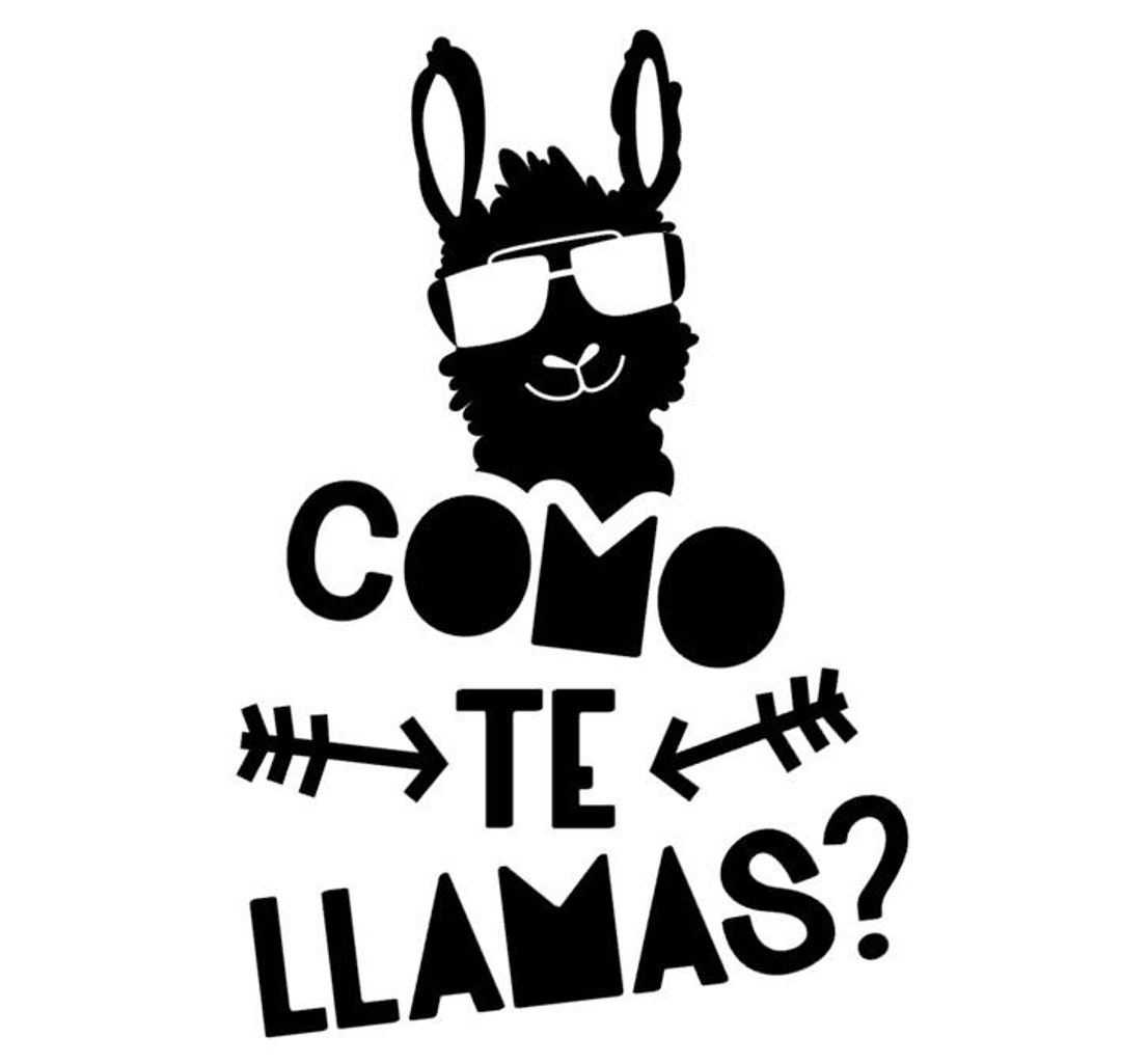 Como Te Llamas Drama Llama Decal, Llama Humour, Language Humour, Llama ...