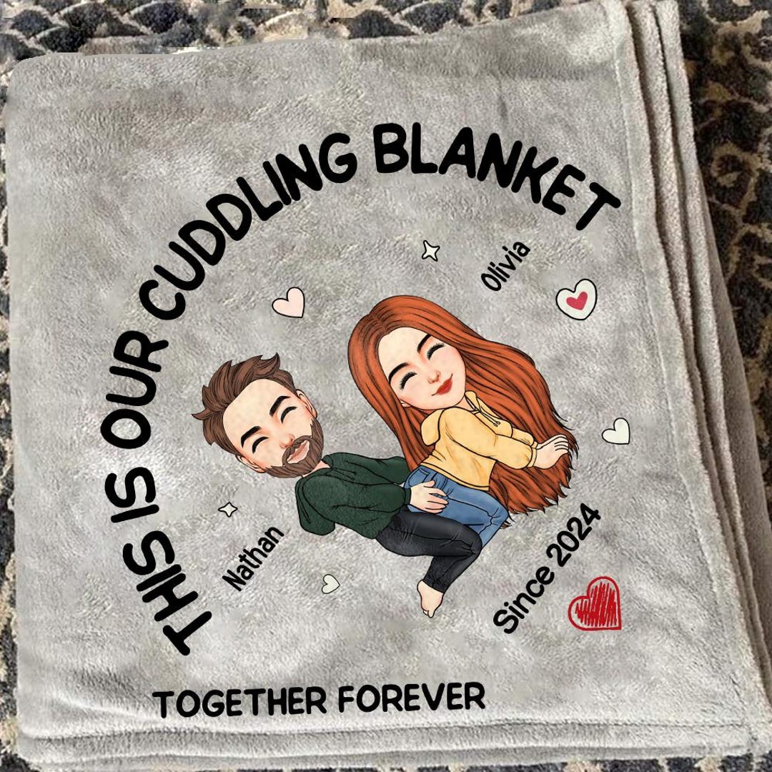 This is Our Cuddling Blanket Persionalized Blanket Gift for Couple ...