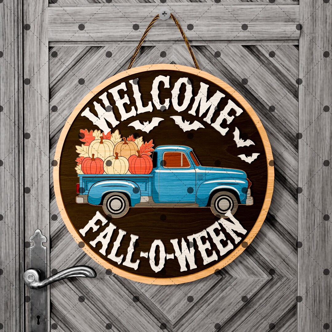 Rustic Fall-o-ween Door Sign SVG | Farm Truck Autumn Halloween Round ...