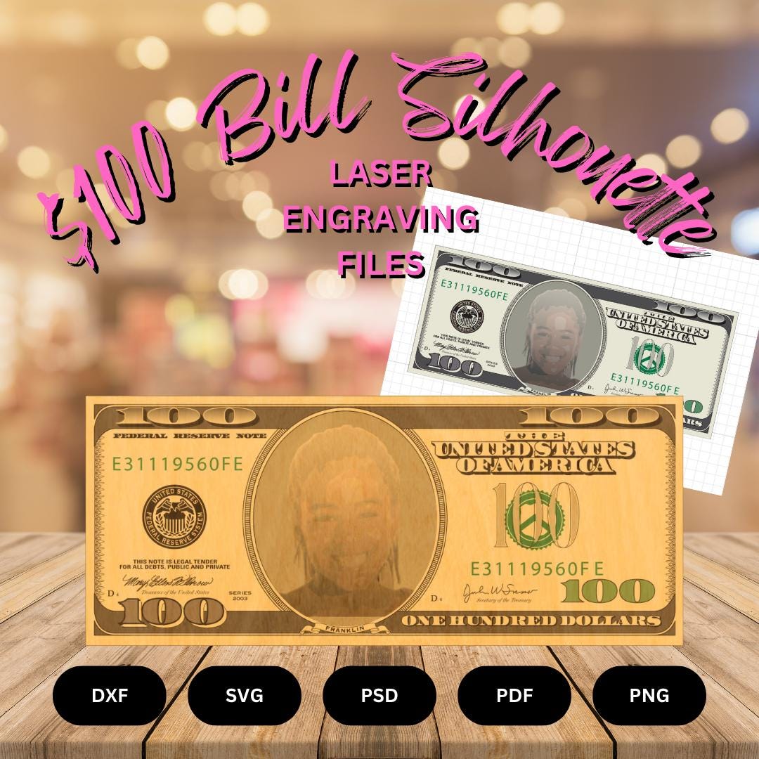Personalized Dollar Bill Photo Sillouhette Engraving Files, SVG, DXF ...