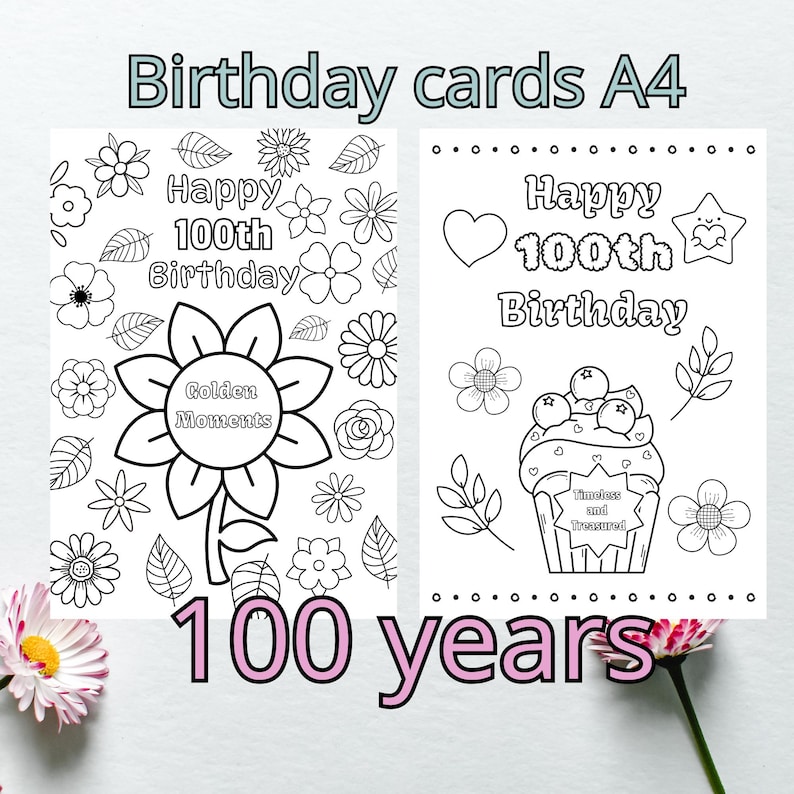 Printable 100th Birthday Cards, Coloring Pages for 100 Years | Happy ...