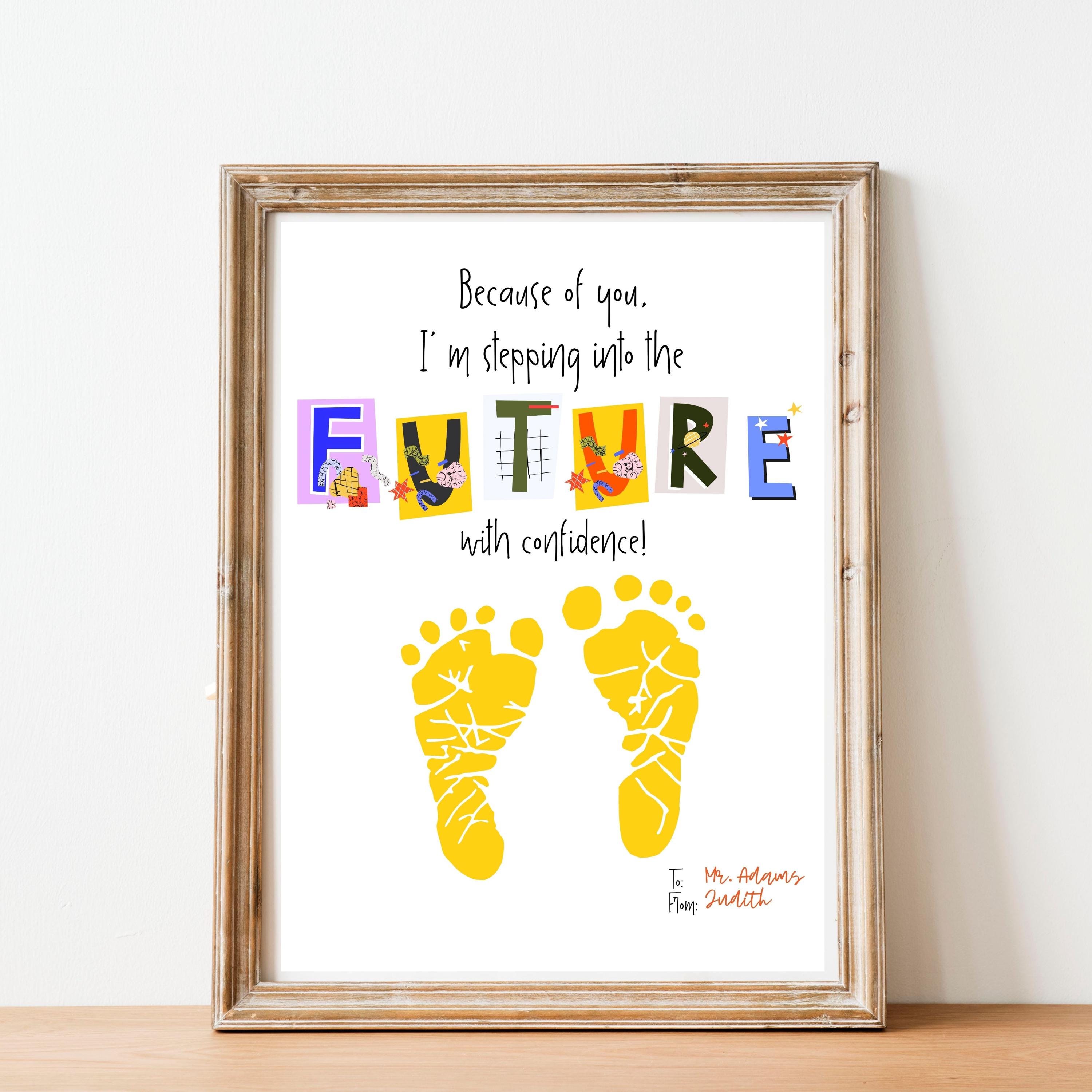 Stepping Into the Future, Teacher Appreciation Gift, Footprint Art ...