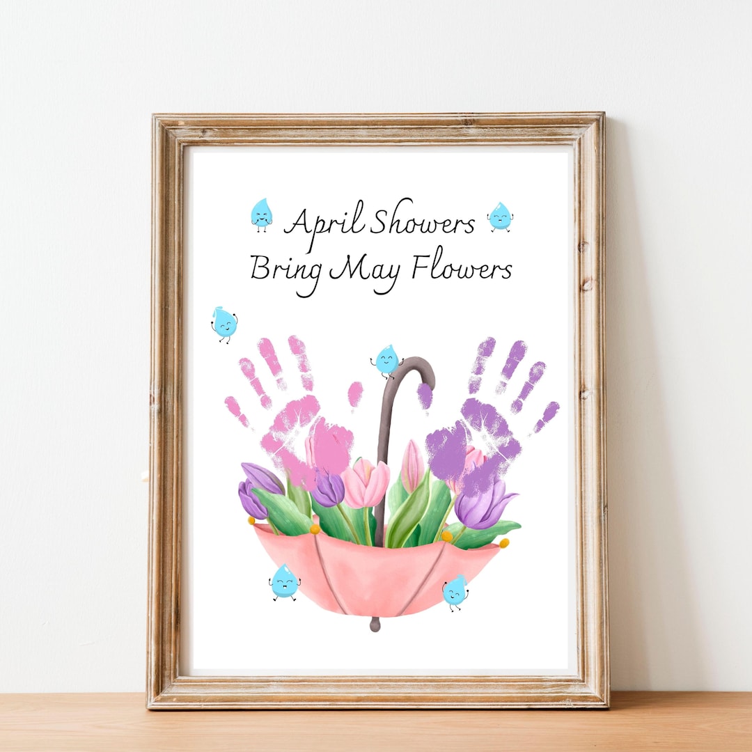 April Showers Bring May Flowers, Handprint Art, Spring Flowers Craft ...