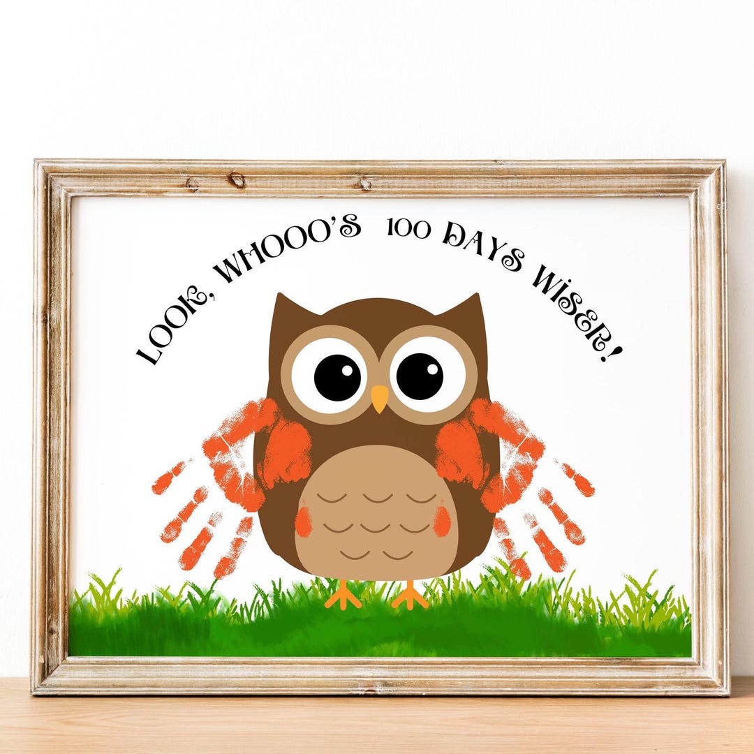 100 Days Wiser Handprint Art, Owl Handprint Craft, 100th Day of School ...