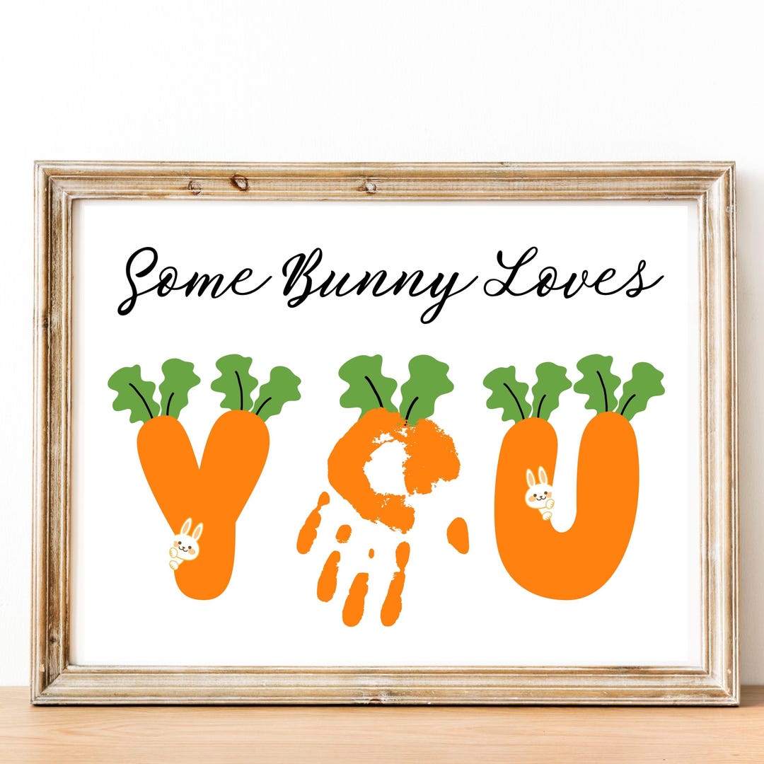 Some Bunny Loves You, Easter Bunny Handprint Art, Preschool & Daycare ...