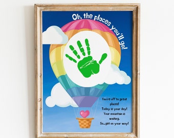 Oh the Places You'll Go Handprint Art, Graduation Handprint Craft, Hot ...