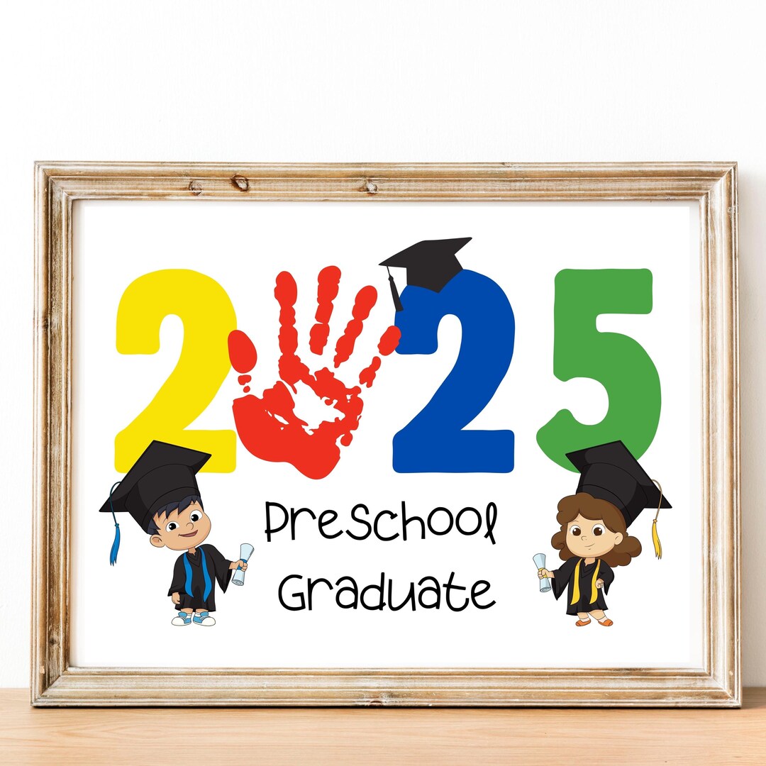 Preschool Graduation 2025, Handprint Art Craft, Pre-k Graduation Sign ...