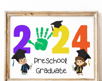Preschool Graduation Sign, Handprint Art, DIY Kid Craft, 2024 Graduate ...