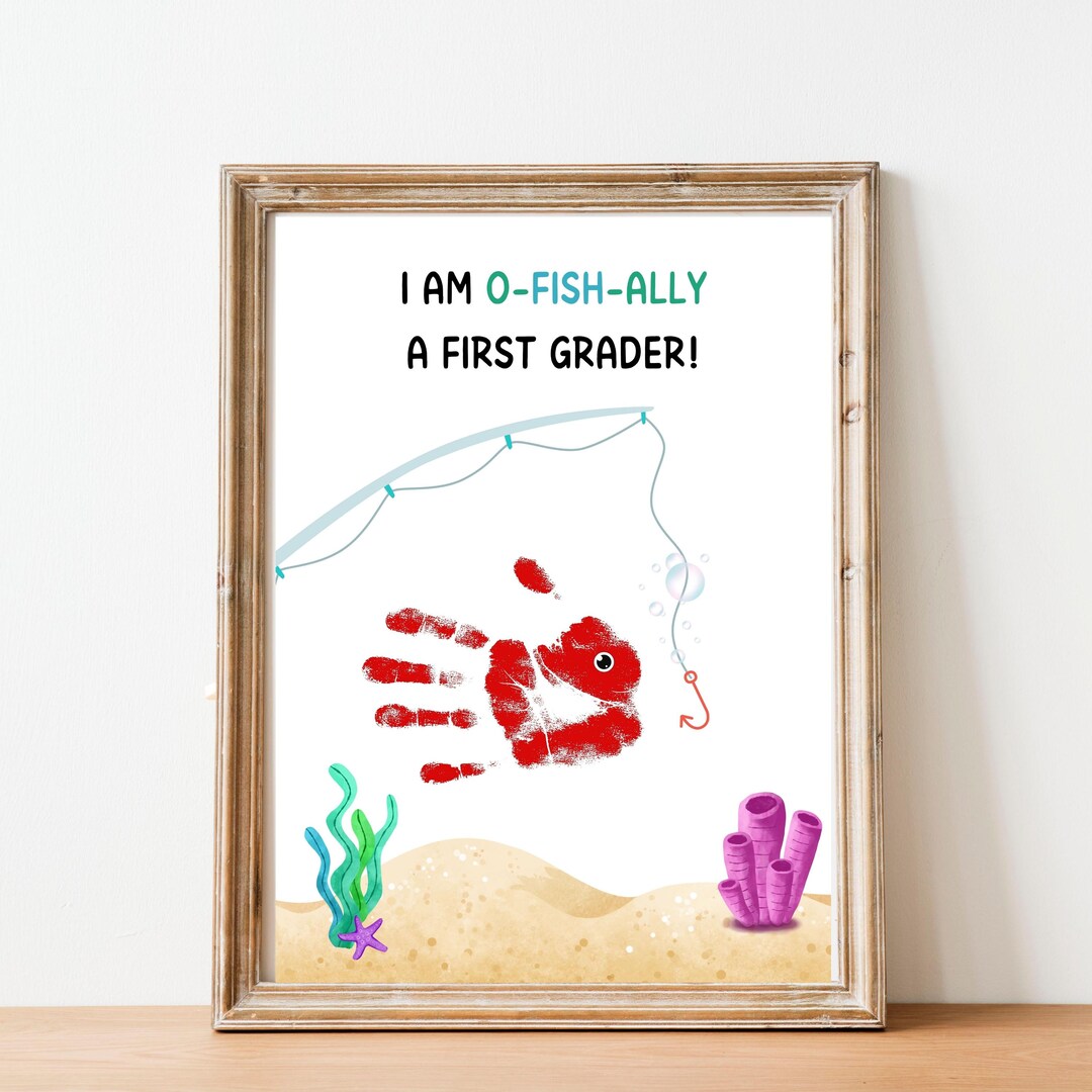 O-fish-ally a First Grader Handprint Art, Back to School Keepsake Craft ...