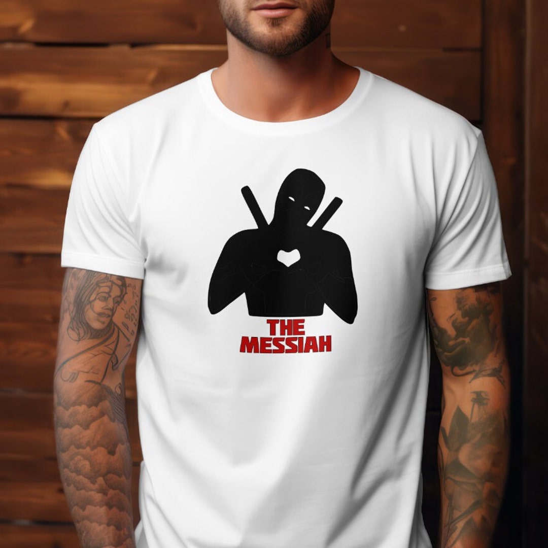 Deadpool the Messiah Shirt Deadpool MCU Tee Superhero Quotes Movie ...