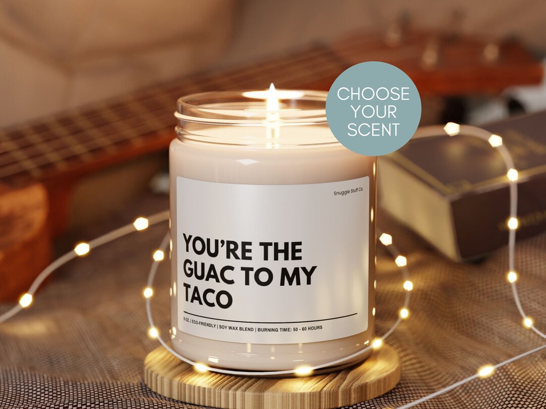 You're the Guac to My Taco Scented Soy Candle, 9oz, Coworker, Bestie ...