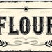 Vintage Flour Signage - Elegant Printable Art With Ornate Font and ...