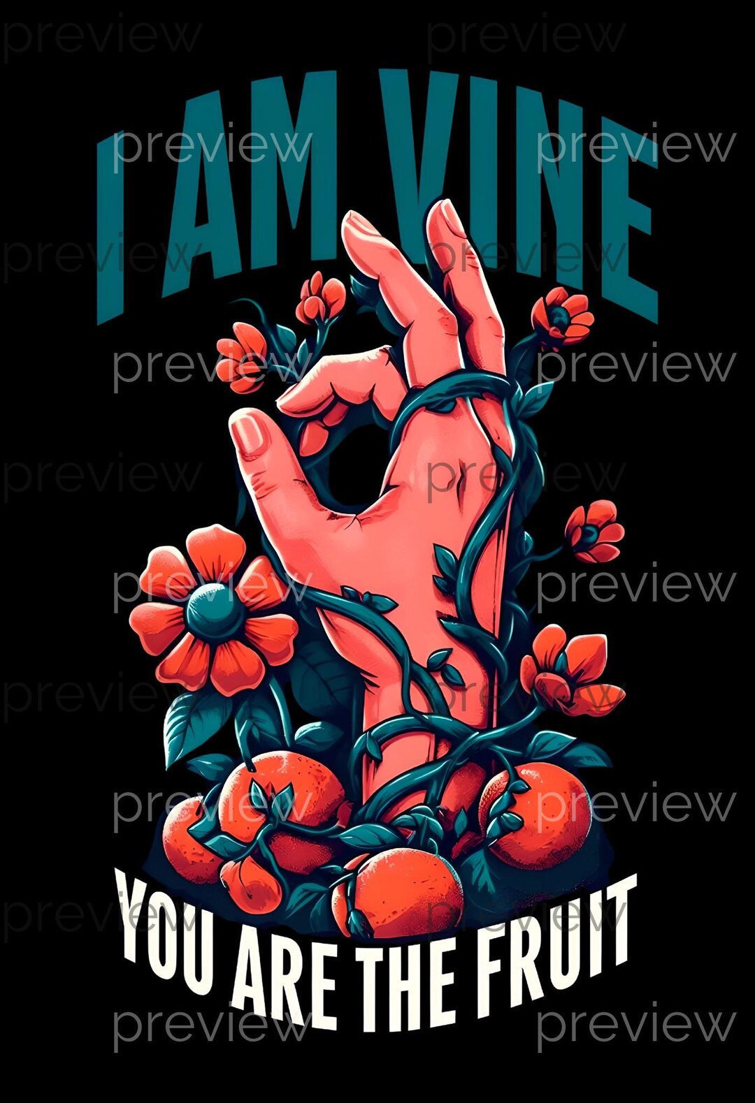 I AM VINE - YOU Are the Fruit Whimsical Hand Entwined With Vines and ...