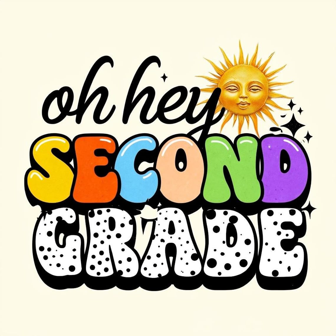 Oh Hey SECOND GRADE Clipart - Vibrant Sublimation Design for Classroom ...