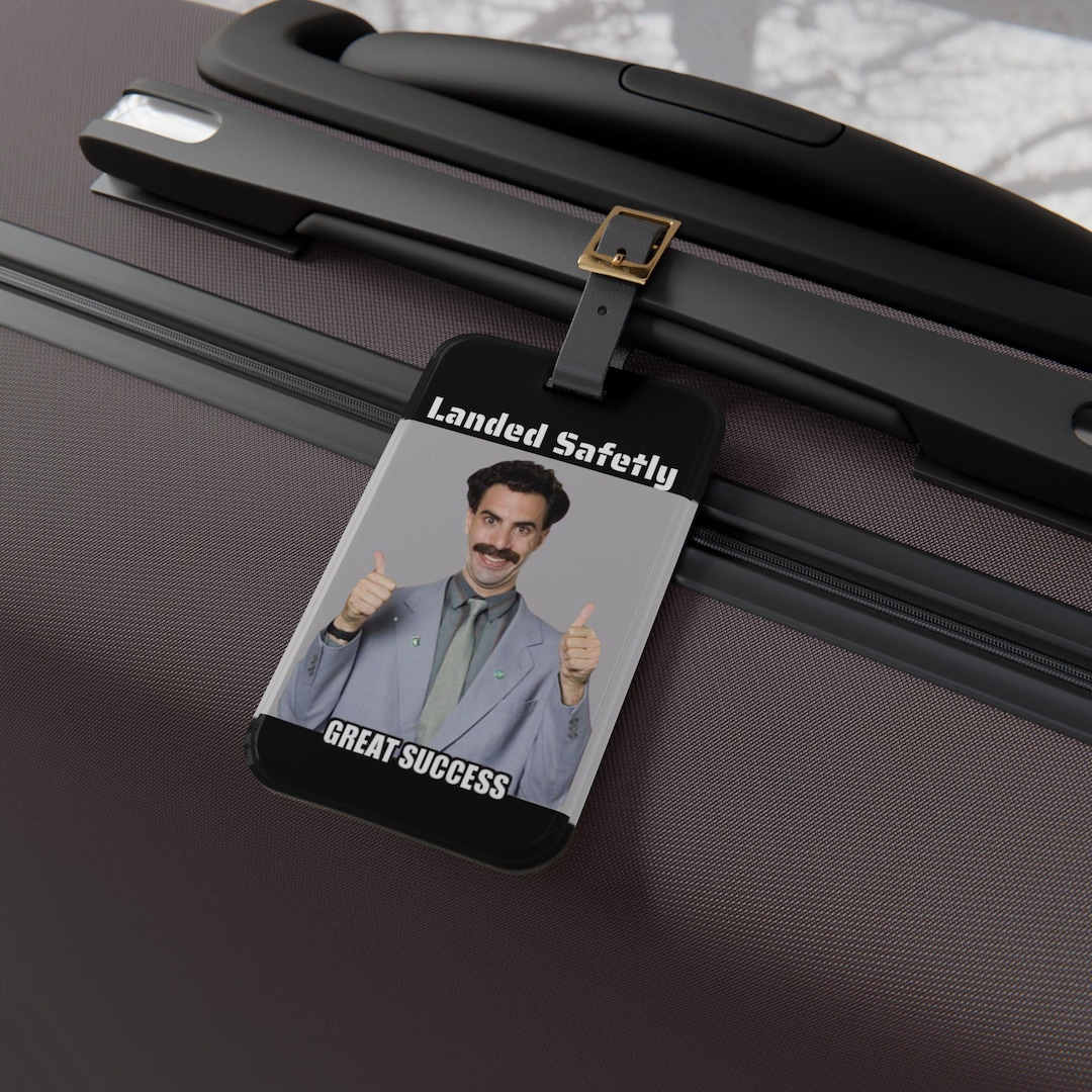 Borat Funny "landed Safely Great Success" Luggage Tag -travel Gift ...