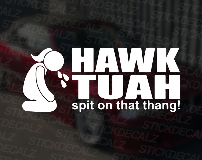 HAWK TUAH Vinyl Sticker - Etsy