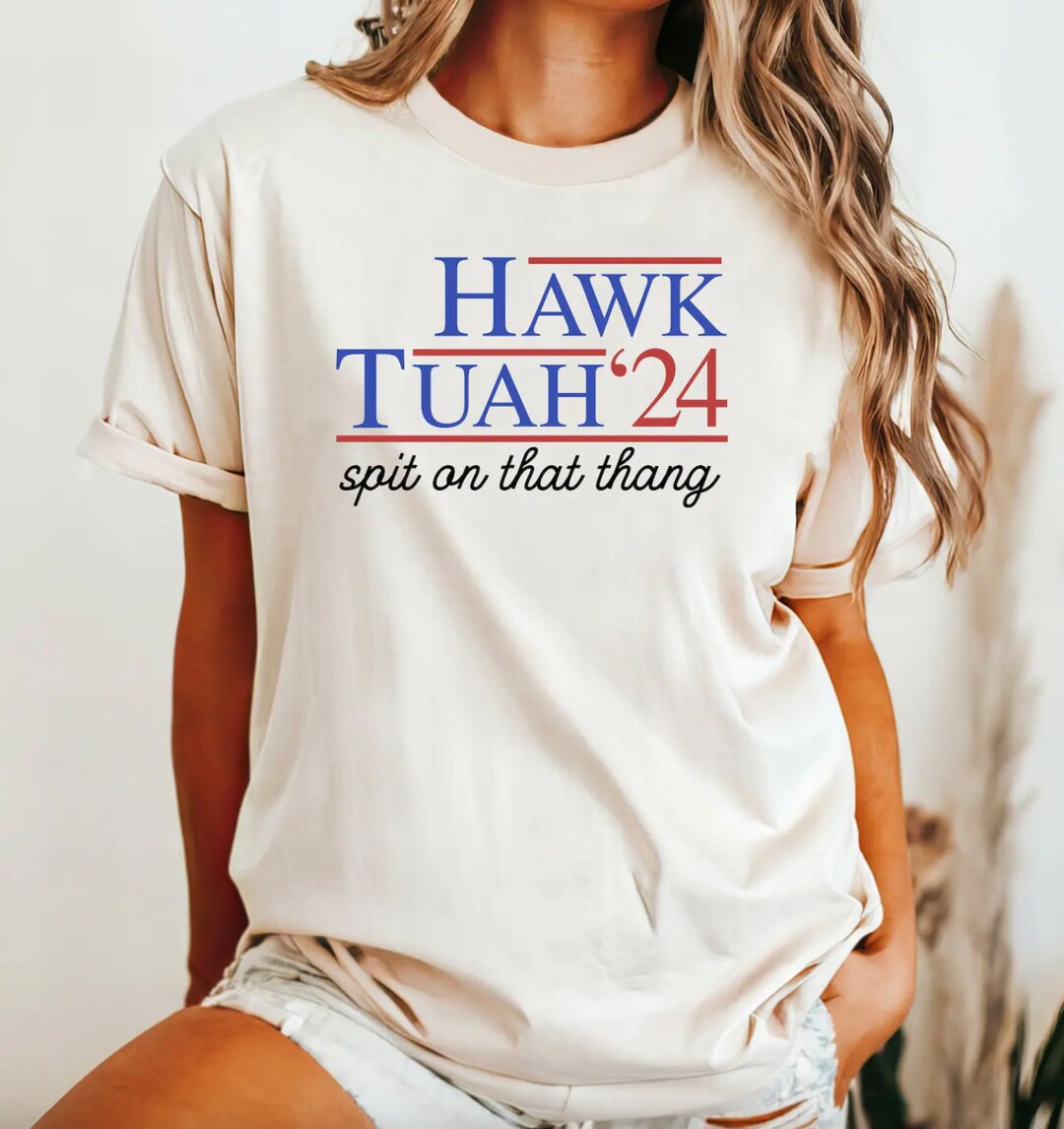 Hawk Tuah Shirt, Spit on That Thing Girl, Hawk Tuah 2024 Spit on That ...