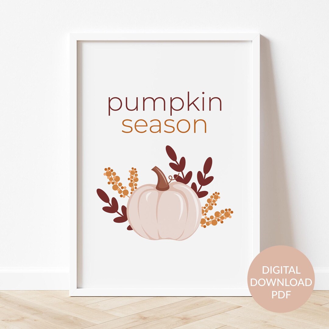 Pumpkin Season Cute Printable Poster, Modern and Elegant Fall Wall Art ...