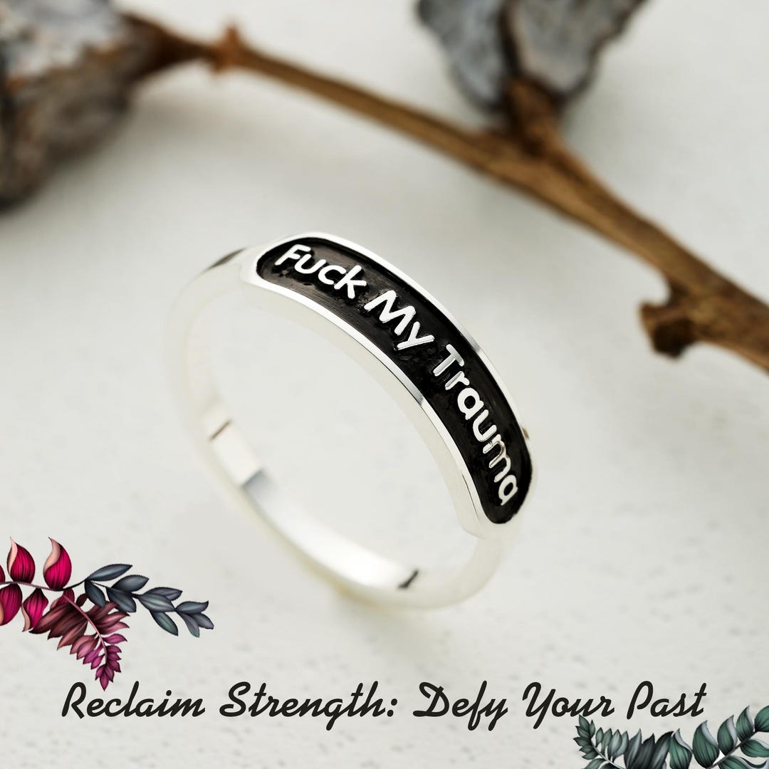 Fuck My Trauma Ring, Silver Engraved Bands, Funny Stackable Rings, Self-reminder Ring, Fuck ...