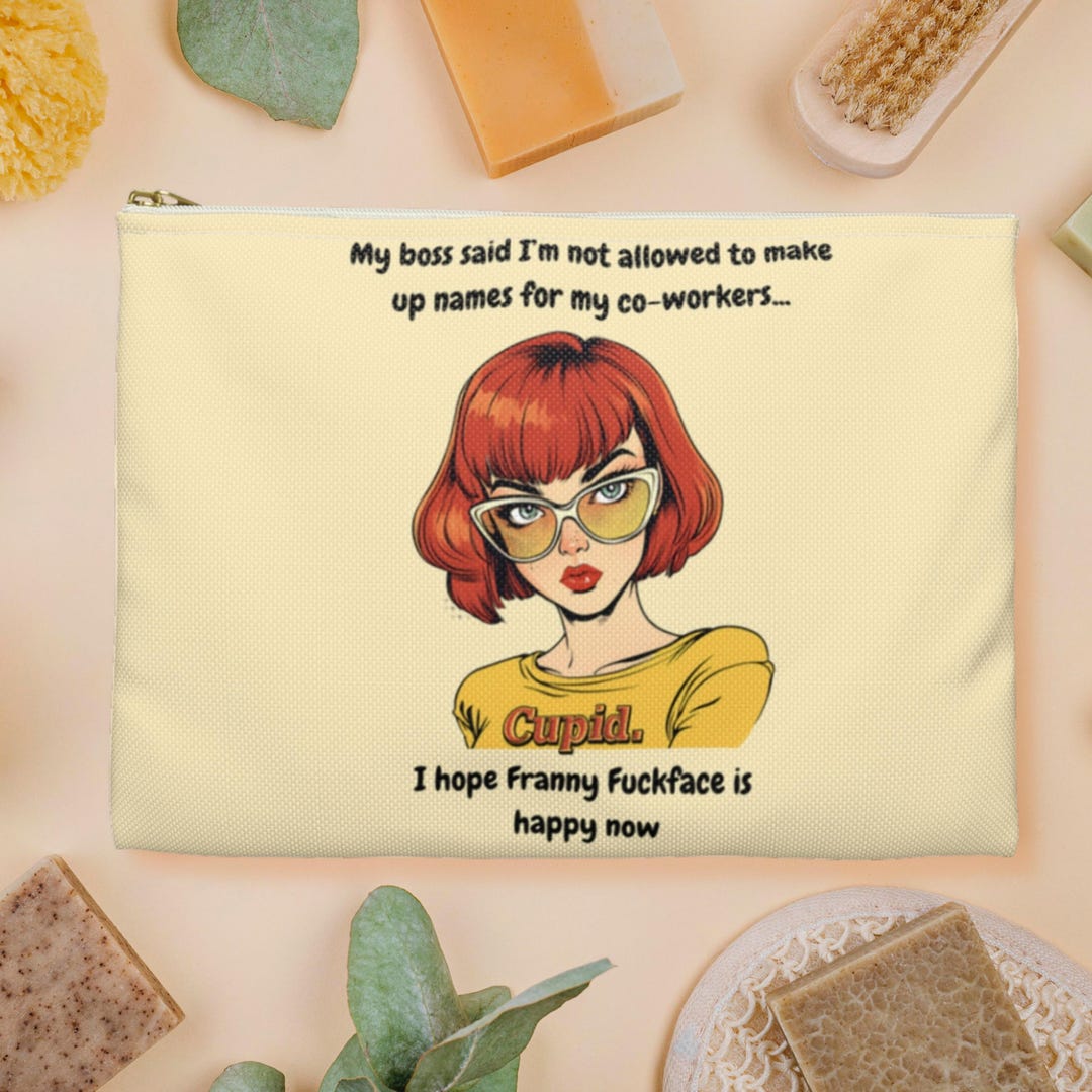 Funny Zippered Pouch: Inappropriate Office Humor, Pop Art Cosmetic Bag ...
