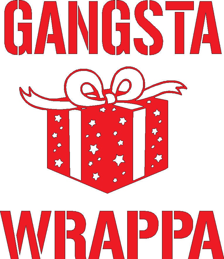 Gangsta Wrappa Iron on DECAL ONLY Tshirt Not Included Measures - Etsy