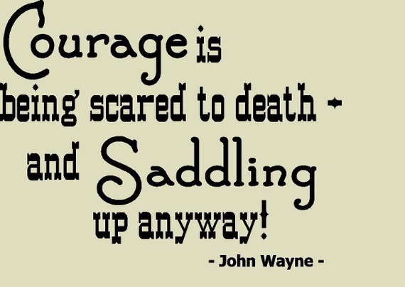 John Wayne Courage Quotes Vinyl Wall Decal Lettering Lowry Theatre,