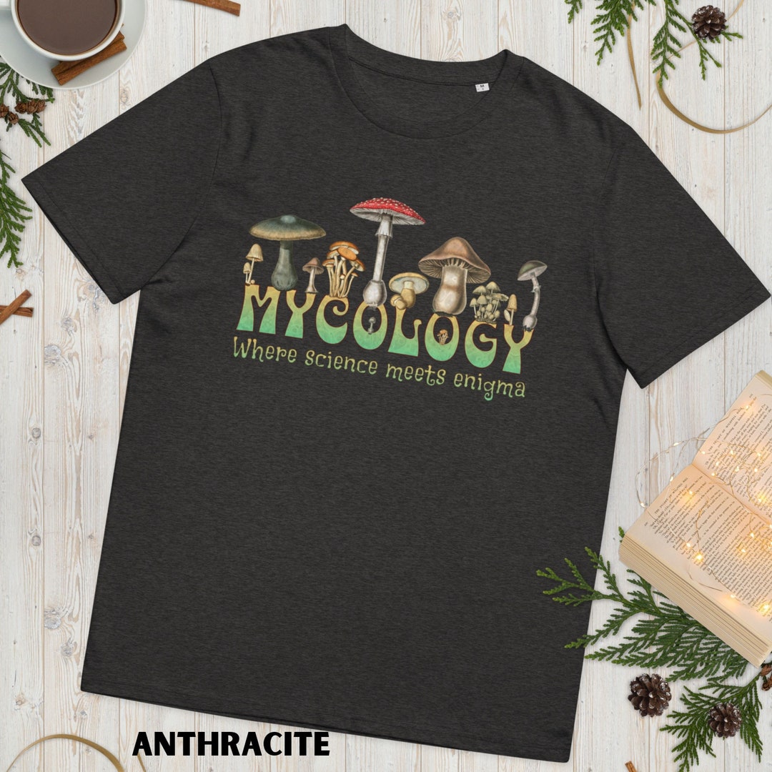 Mycology Mushroom Fungi Lover Gift, Mycologist Gift, Organic Cotton T ...