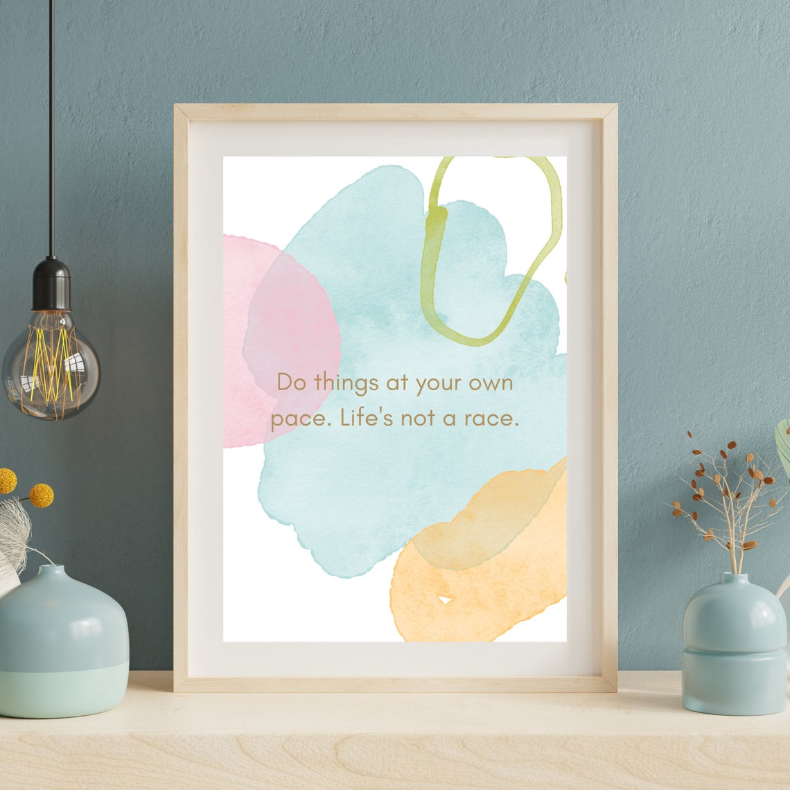 Do Things at Your Own Pace, Life's Not A Race, Instant Download ...