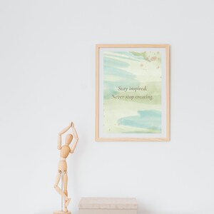 Stay Inspired, Never Stop Creating, Instant Download Motivational Wall ...