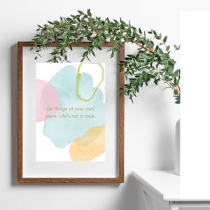 Do Things at Your Own Pace, Life's Not A Race, Instant Download ...