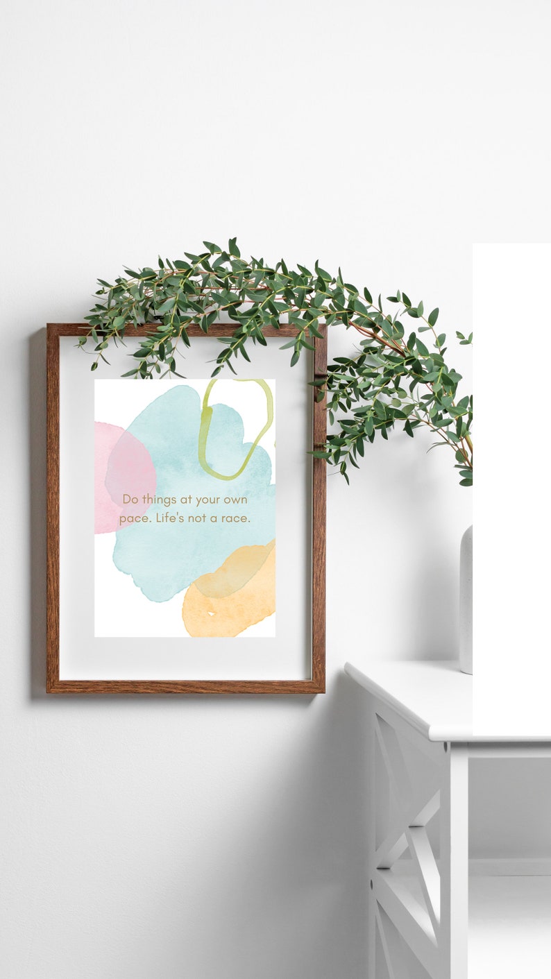 Do Things at Your Own Pace, Life's Not A Race, Instant Download ...