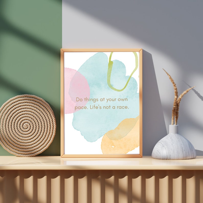 Do Things at Your Own Pace, Life's Not A Race, Instant Download ...