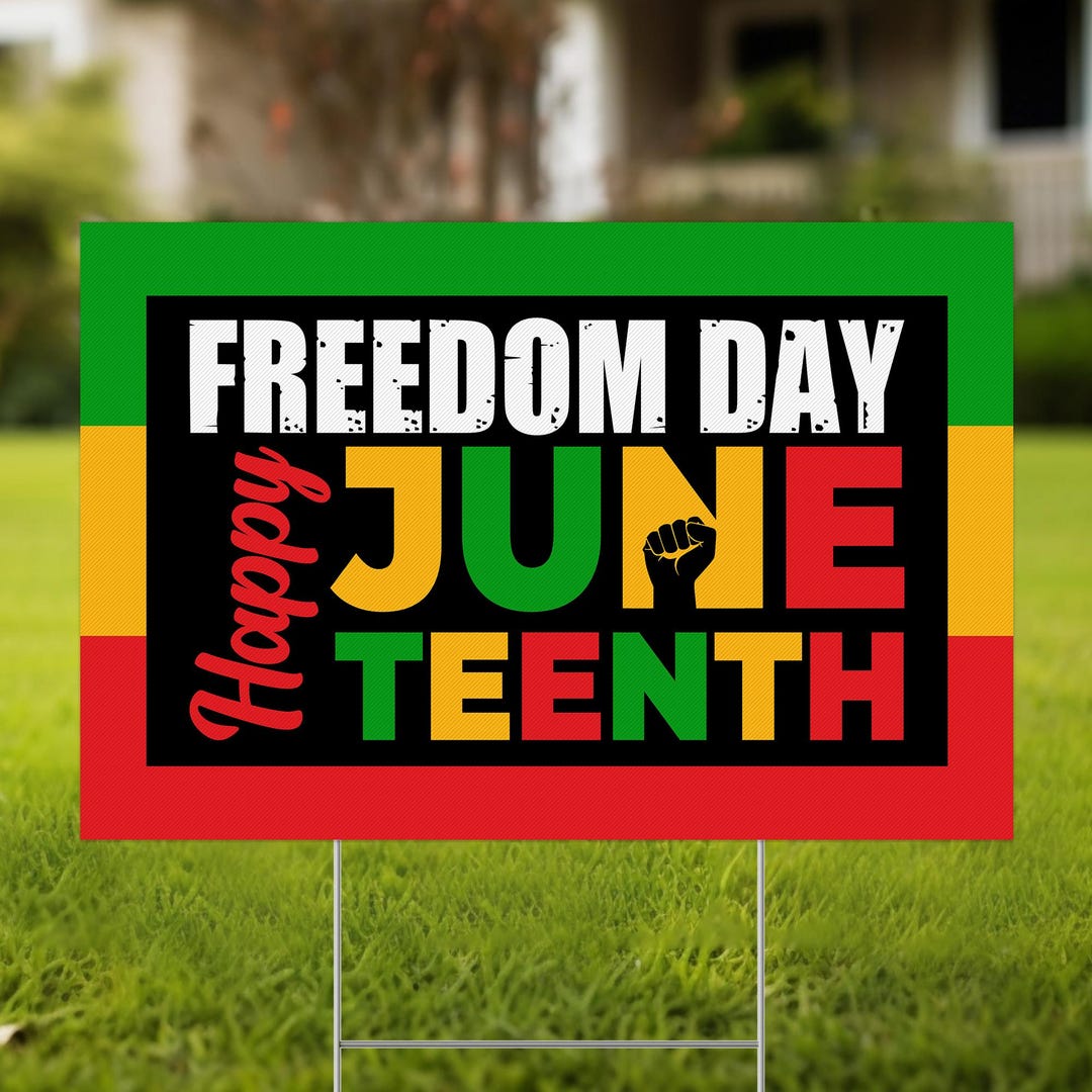 Juneteenth Day Yard Sign/june 19th 1865 Juneteenth Black Pride Freedom ...