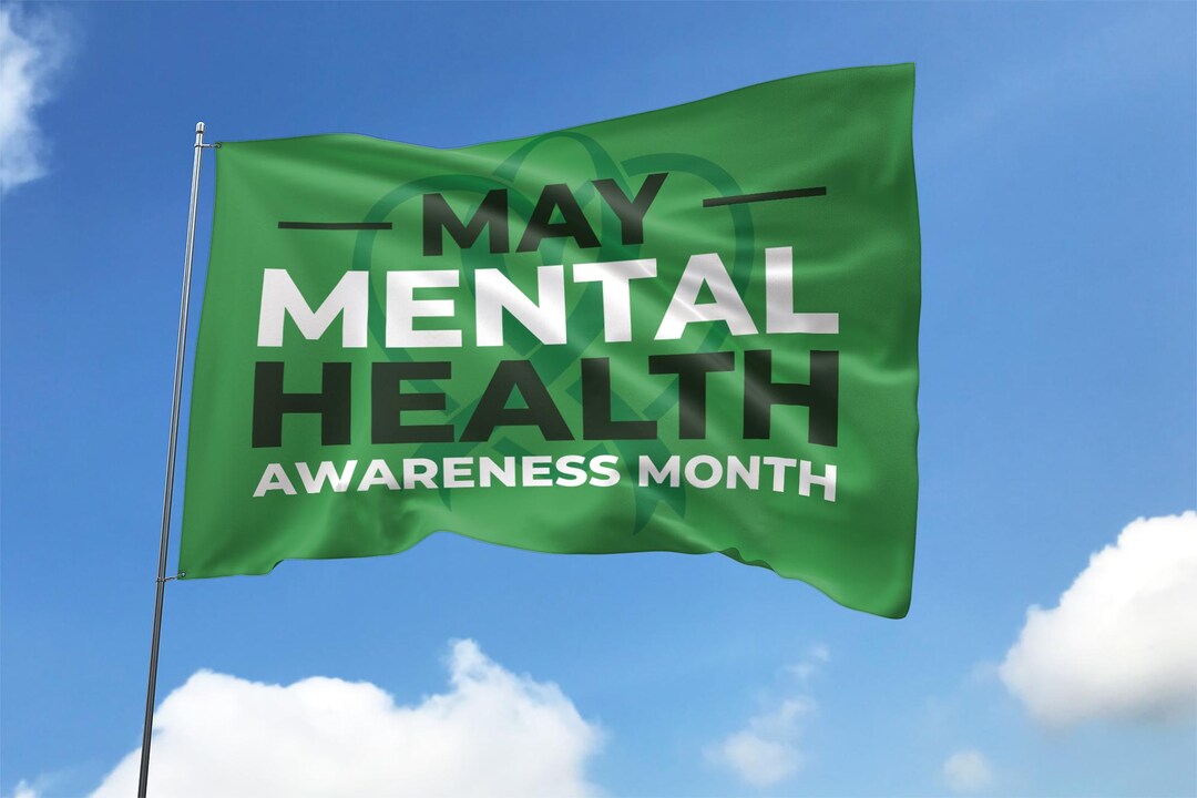 Mental Health Support Garden & House Flag/may is Mental Health ...