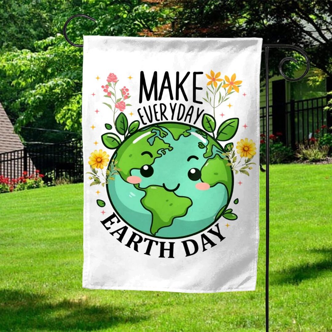 Make Everyday Earth Day Garden Flag, Flower Earth Flag, Floral Earth ...