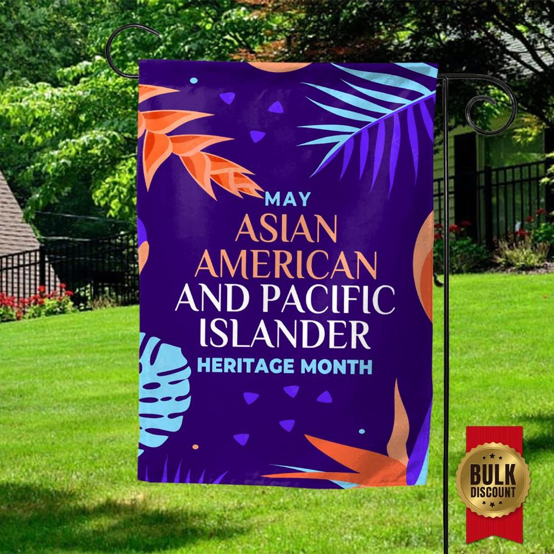 Asian American and Pacific Islander Heritage Month Garden Flag/asian ...