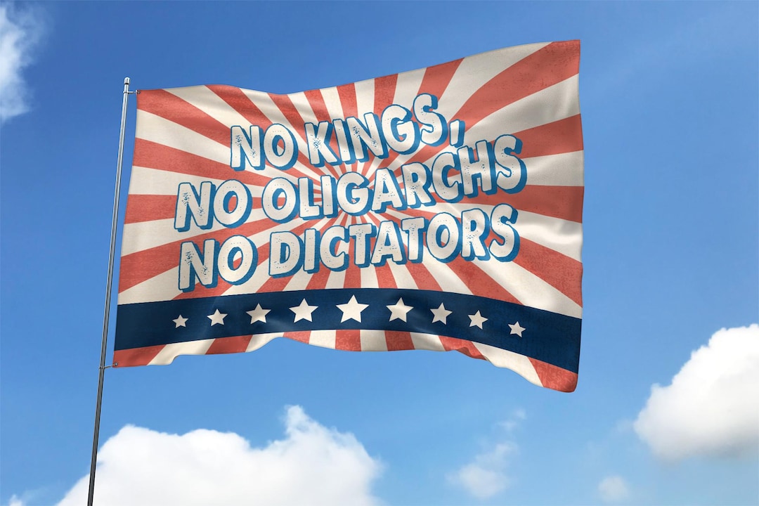 No Kings No Dictators No Oligarchs Flag, Anti Political Banner, Pro ...