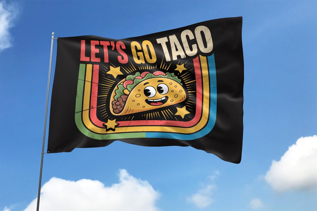 Let's Go Taco 2025 Flag, Always Chickens Out Banner, Anti Political ...